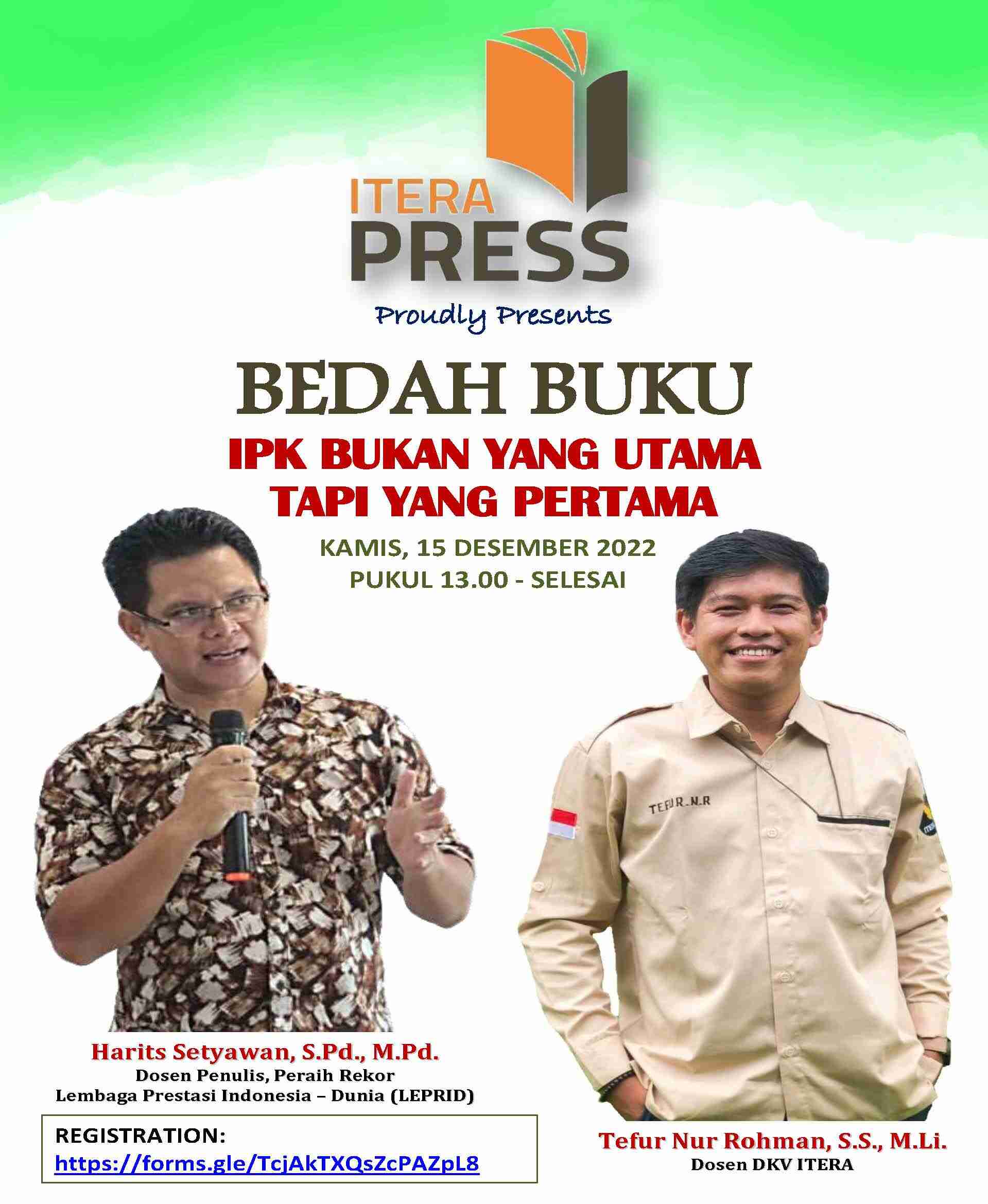 ITERA Press Proudly Presents "Bedah Buku IPK Bukan yang Utama tapi yang ...