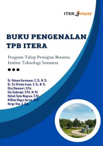 Buku Pengenalan TPB ITERA: Program Tahap Persiapan Bersama Institut ...