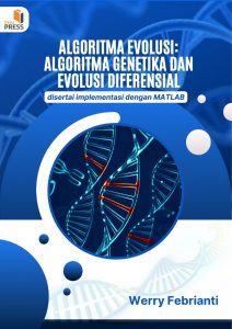 Algoritma Evolusi: Algoritma Genetika dan Evolusi Diferensial (Disertai ...
